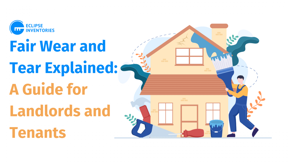 Fair Wear and Tear Explained: A Guide for Landlords and Tenants ...